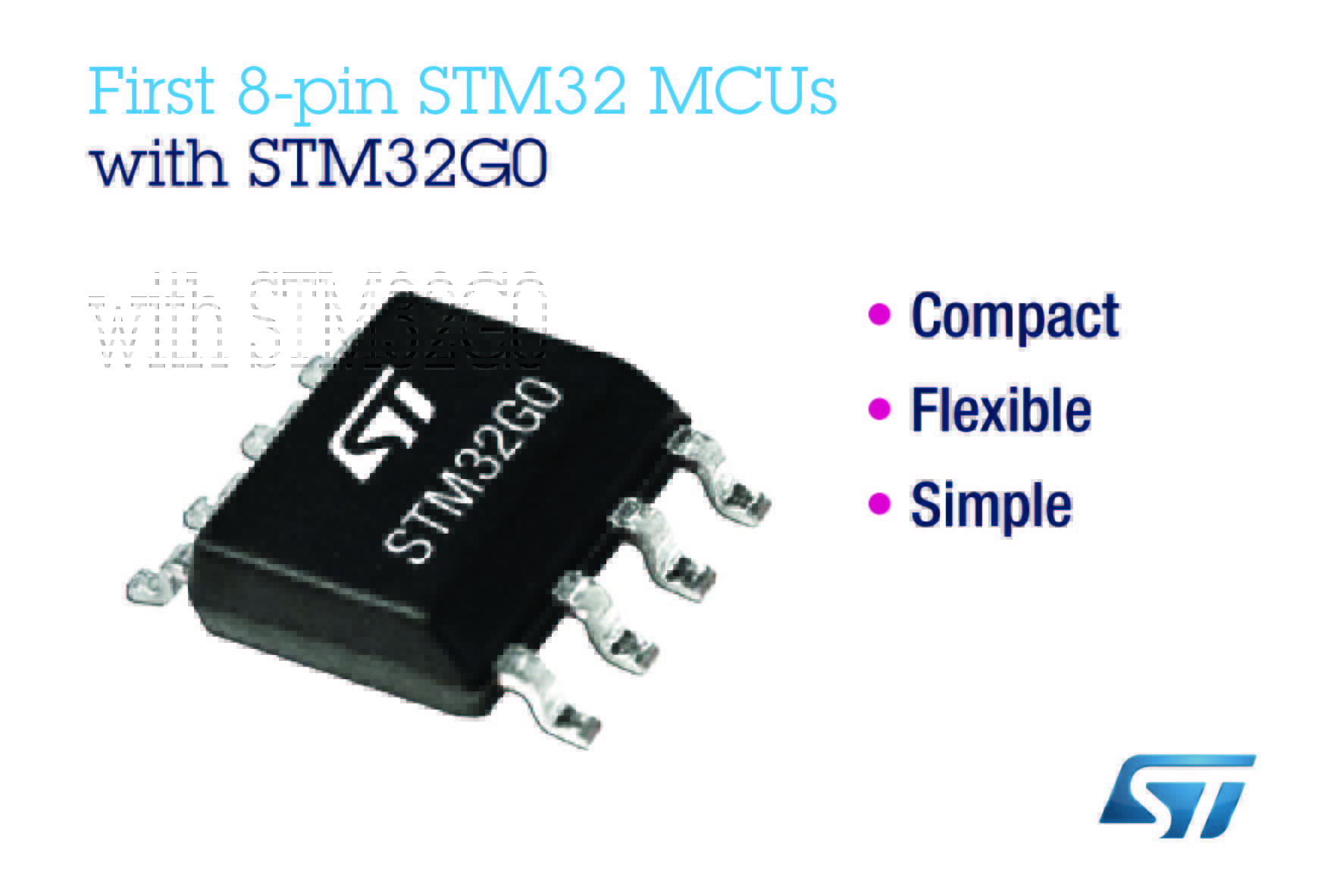 8-pin STM32 MCUs mix performance, compactness and flexibility ... 8-pin STM32 MCUs mix performance, compactness and flexibility ...