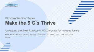 Fibocom Meets MWC21: Unleash the Value of IIoT with the Intersection of 5G, AI and Edge ...