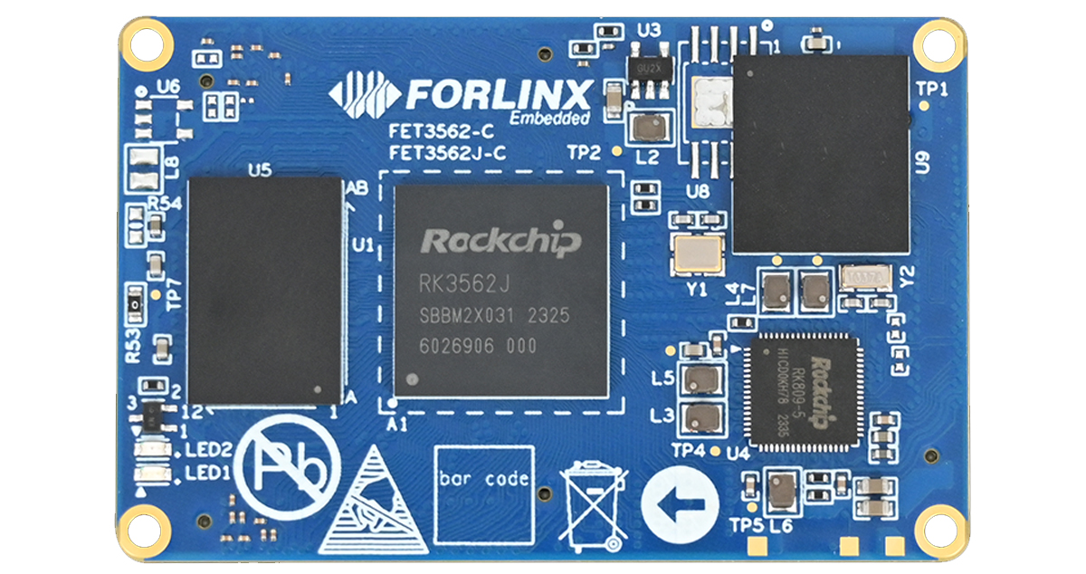 Forlinx FET3562J-C is A Rockchip RK3562(J) based SoM with Dual Etherne - Electronics-Lab